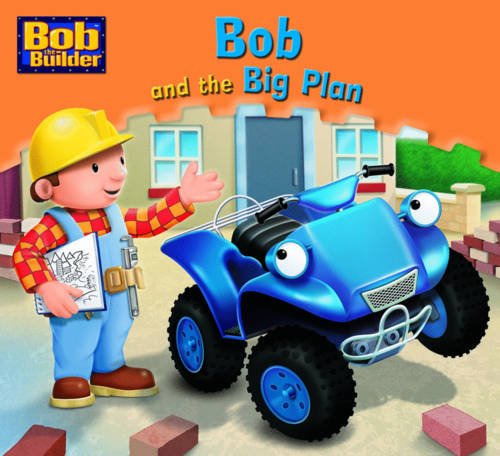 Bob and the Big Plan: No. 1 (Bob the Builder Story Library): Amazon.co ...
