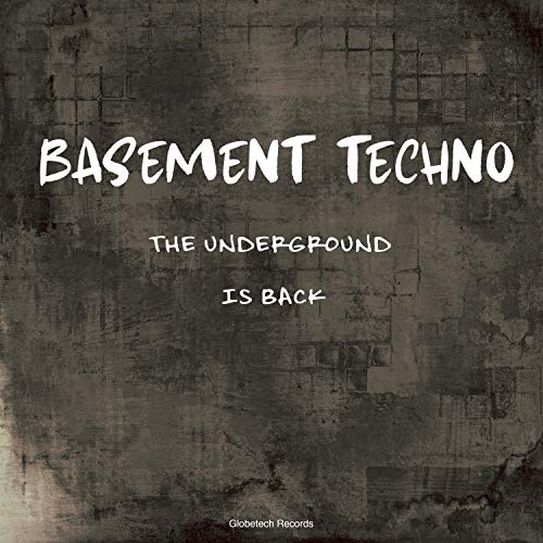 Play Basement Techno: The Underground Is Back by VARIOUS ARTISTS on ...