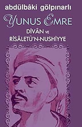 Amazon.com: Yunus Emre - Divan ve Risaletu'n-Nushiyye: 9786055500030 ...