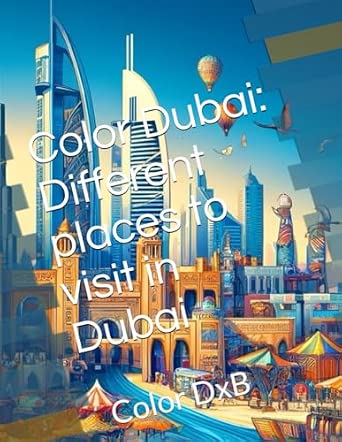 Color Dubai: Different places to visit in Dubai: Nasri, Amy ...