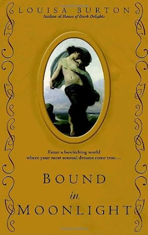 Bound in Moonlight: Burton, Louisa: 9780553384130: Amazon.com: Books