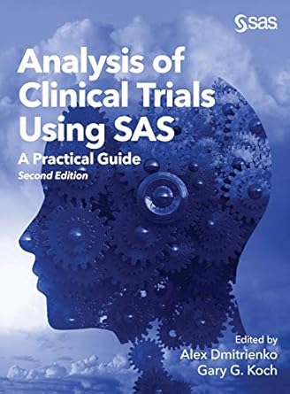 Amazon | Analysis of Clinical Trials Using SAS: A Practical Guide | Dmitrienko, Alex, Koch, Gary ...