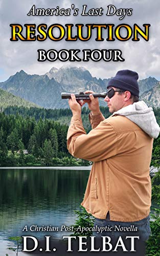 RESOLUTION Book Four: America's Last Days (The Resolution Series 4 ...