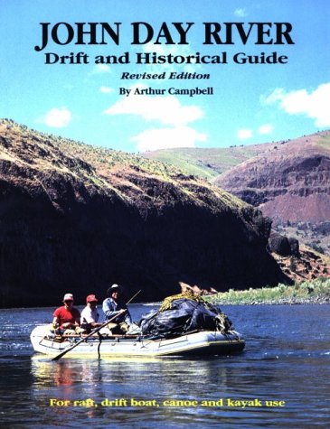 John Day River Guide: Campbell, Arthur: 9780936608112: Amazon.com: Books