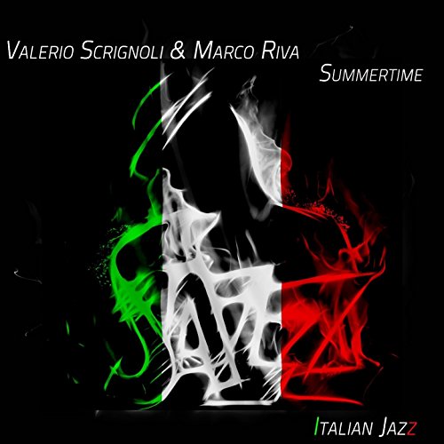 Play Summertime - Italian Jazz by Valerio Scrignoli & Marco Riva on ...
