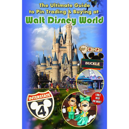 (FULL COLOR) The Ultimate Guide to Pin Trading and Buying at Walt ...
