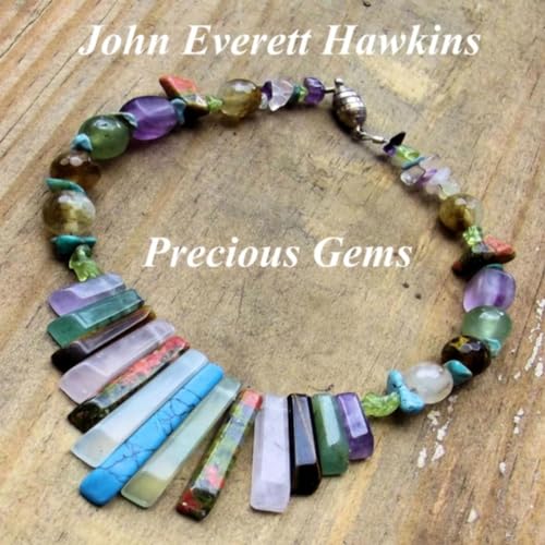 Play Precious Gems by John Everett Hawkins on Amazon Music