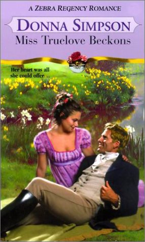 Miss Truelove Beckons (Zebra Regency Romance): Donna Simpson ...