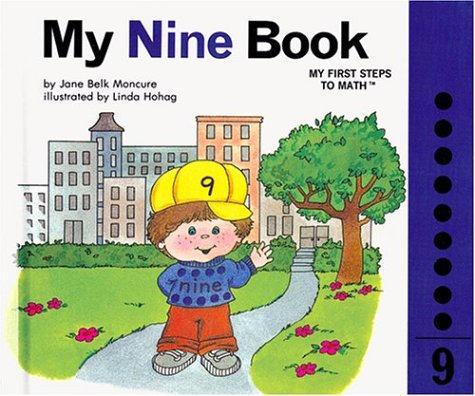 My Nine Book : My Number Books Series: Moncure, Jane Belk, Hohag, Linda ...