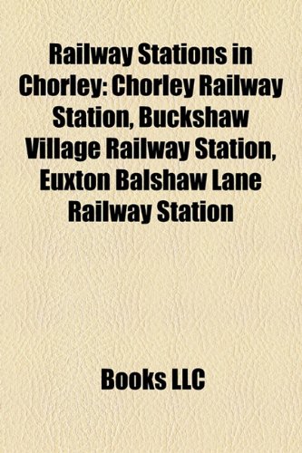 Amazon.co.jp: Railway Stations in Chorley : 本