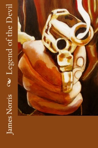Legend of the Devil: Norris, James: 9781480287402: Amazon.com: Books