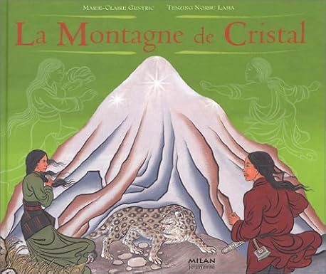 Amazon.fr - La Montagne De Cristal - Tenzing Norbu Lama, Gentric, Marie ...