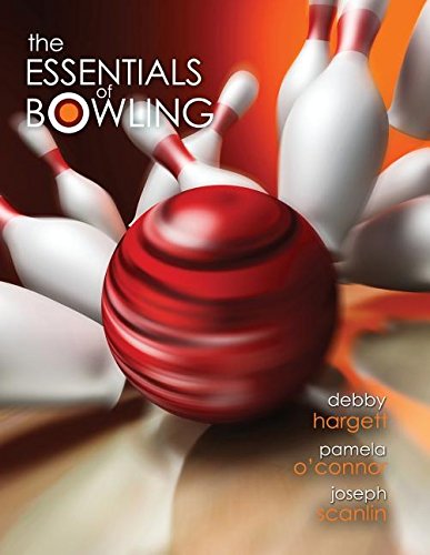 The Essentials of Bowling: Deborah Hargett, Pamela O'connor, Joseph ...