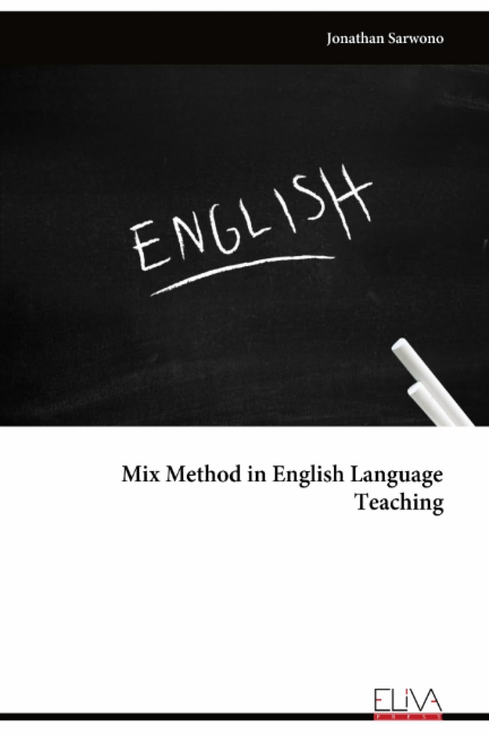 Mix Method in English Language Teaching: Sarwono, Jonathan ...