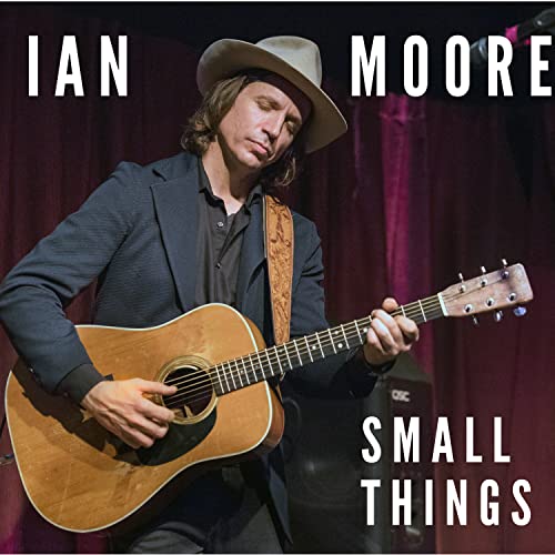 Écouter Small Things par Ian Moore sur Amazon Music Unlimited