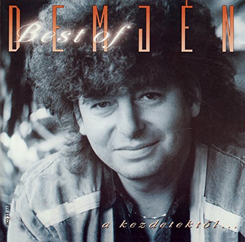 Play Best of Demjén: A kezdetektől … by Ferenc Demjen on Amazon Music