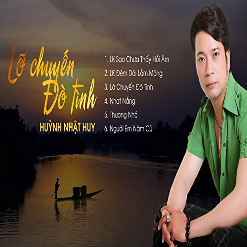 Amazon.com: Lo Chuyen Do Tinh : Huynh Nhat Huy: Digital Music
