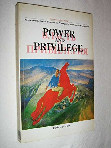 Power and Privilege: Russia and the Soviet Union, 19th and 20th ...