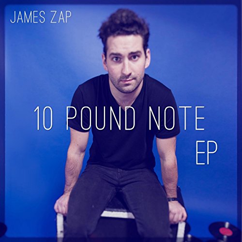 Play 10 Pound Note - EP by James Zap on Amazon Music