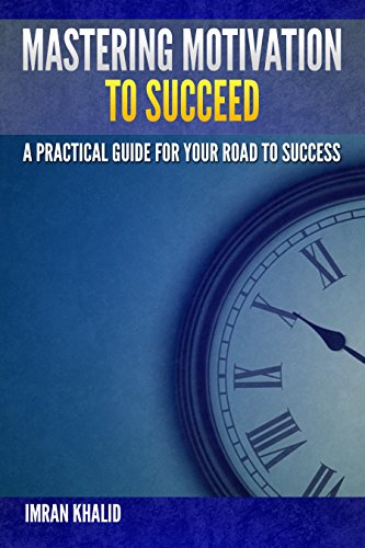 Amazon.com: Motivational Books: Mastering Motivation To Succeed: A ...