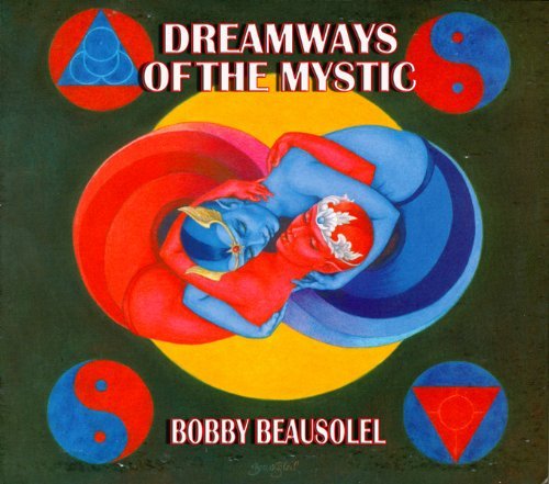 Dreamways of the Mystic by Bobby Beausoleil - Amazon.com Music