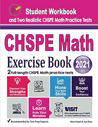 CHSPE Math Exercise Book: Student Workbook and Two Realistic CHSPE Math ...
