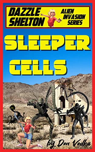 Amazon.com: SLEEPER CELLS (DAZZLE SHELTON - ALIEN INVASION SERIES Book ...
