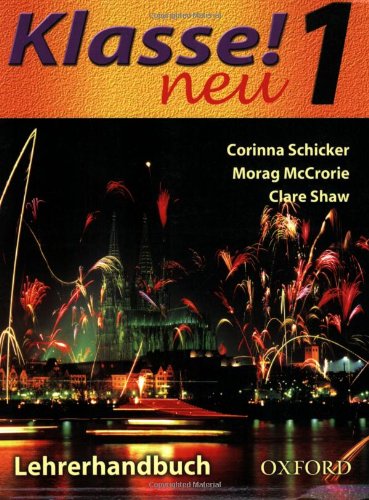 Klasse! Neu: Part 1: Teacher's Book: Amazon.co.uk: Schicker, Corinna ...