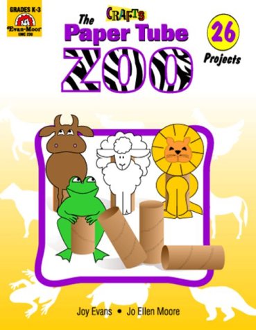 Paper Tube Zoo (Emc230): Evans, Joy: 9781557991393: Amazon.com: Books