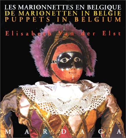 Amazon.co.jp: Les marionnettes en Belgique =: De marionetten in Belgie ...