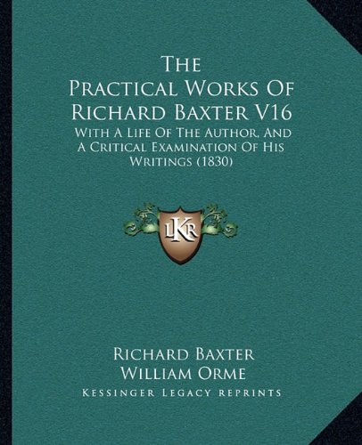 『The Practical Works of Richard Baxter V16: With a Life of - 読書メーター