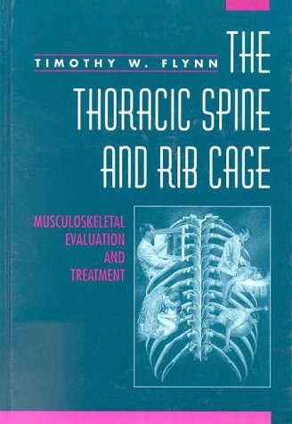 Amazon | Thoracic Spine and Rib Cage | Flynn PT MS OCS, Timothy W ...