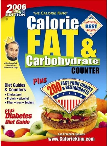 The Calorie King Calorie Fat & Carbohydrate Counter 2006: Colour ...