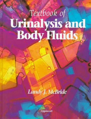 Textbook of Urinalysis and Body Fluids: A Clinical Approach ...