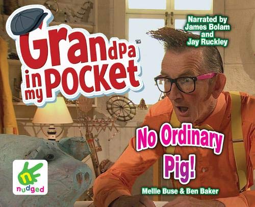 Grandpa in My Pocket: No Ordinary Pig: Amazon.co.uk: Baker, Ben, Page ...