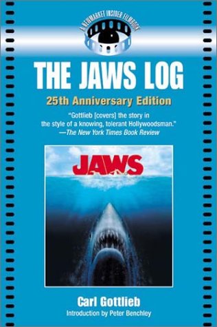 The Jaws Log, 25th Anniversary Edition: Gottlieb, Carl, Benchley, Peter ...
