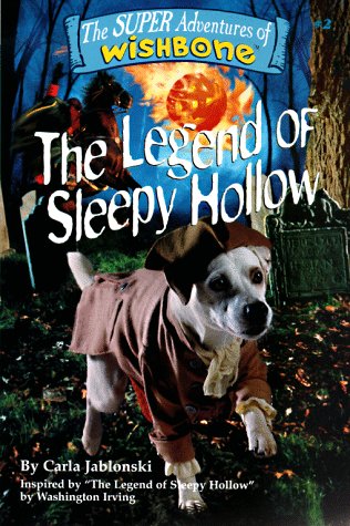 The Legend of Sleepy Hollow (SUPER ADVENTURES OF WISHBONE): Jablonski ...
