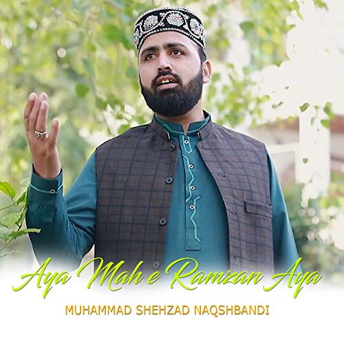 Aya Mah e Ramzan Aya von Muhammad Shehzad Naqshbandi auf Amazon Music ...