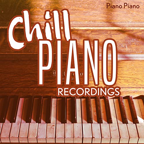 Play Chill Piano Recordings by Piano Piano on Amazon Music