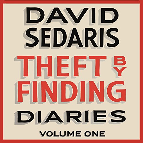 Theft by Finding: Diaries: Volume One (Hörbuch-Download): David Sedaris ...