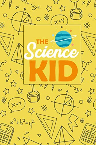 The Science Kid : Lined Journal & Notebook: 6x9 inch Inspirational ...
