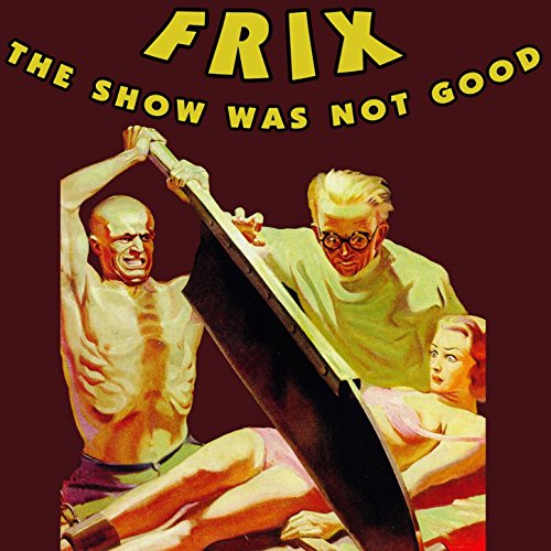 Play The Show Was Not Good by Frix on Amazon Music