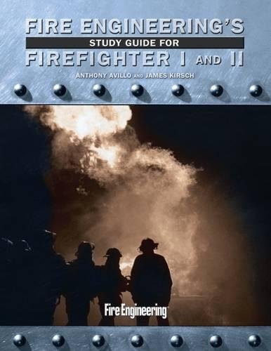 Fire Engineering's Study Guide for Firefighter I and II: Avillo ...