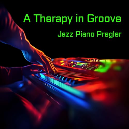Spiele A Therapy in Groove von Jazz Piano Pregler auf Amazon Music ab