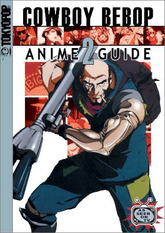 Cowboy Bebop: Anime Guide (Cowboy Bebop Complete Anime Guide) : Forbes ...