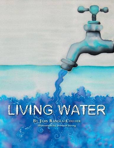 Living Water: Ranola-Collier, Jean: 9781460206829: Amazon.com: Books