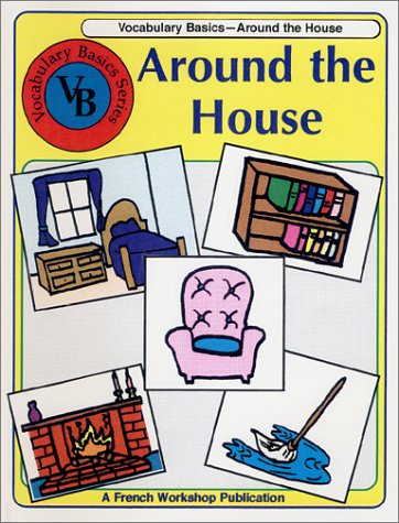 French Vocabulary Basics : Around the House: Levy, Kelley Wingate ...