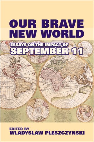Our Brave New World: Pleszczynski, Wladyslaw: 9780817939014: Books ...
