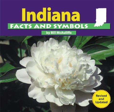 Indiana Facts and Symbols (The States and Their Symbols): McAuliffe ...