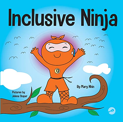 Inclusive Ninja : An Anti-bullying Children’s Book About Inclusion ...